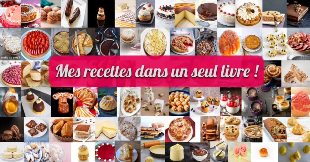 Mes Recettes Les Délices d'Alexandre - Cours de Patisserie à Bordeaux
